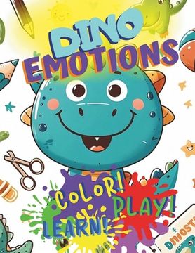 Libro DINO EMOTIONS. Coloring and activity book: Dinosaur coloring book ...