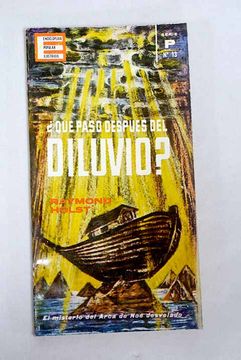 Libro ¿Que pasó después del diluvio? De Holst, Raymond - Buscalibre Chile