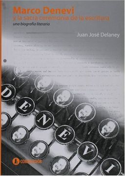 Libro Marco Denevi y la Sacra Ceremonia de la Escritura De Juan Jose ...