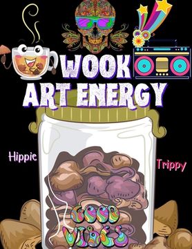 Libro Wook Art Energy: Hippie Trippy coloring book - Peace and Positive ...