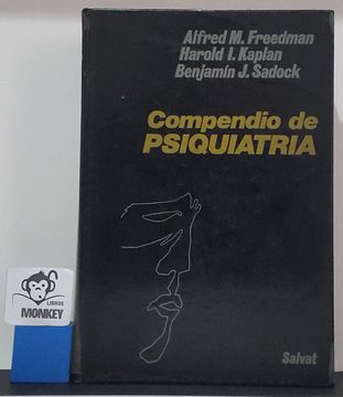 Libro Compendio de Psiquiatría De Alfred M. Freedman, Harold I. Kaplan ...