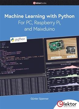 Libro Machine Learning With Python for pc, Raspberry pi, and Maixduino De Spanner G?Nter ...