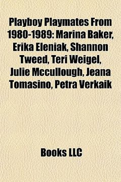 Libro playboy playmates from 1980-1989: marina baker, erika eleniak ...