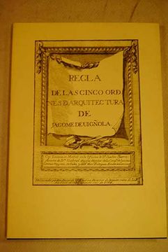 Libro Regla De Las Cinco Órdenes De Arquitectura De Vignola - Buscalibre
