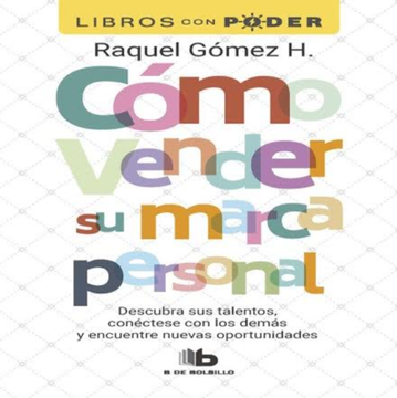 Libro COLEC LP - COMO VENDER SU MARCA PERSONAL (en Espñaol) De GOMEZ H., RAQUEL - Buscalibre