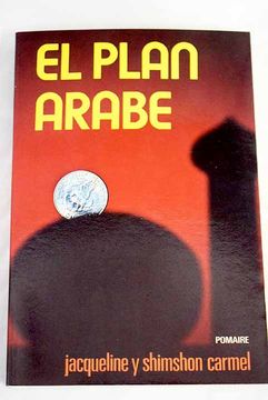 Libro El plan árabe De Carmel, Jacqueline - Buscalibre
