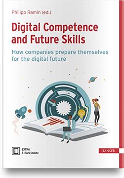 Libro Digital Competence and Future Skills: How Companies Prepare ...