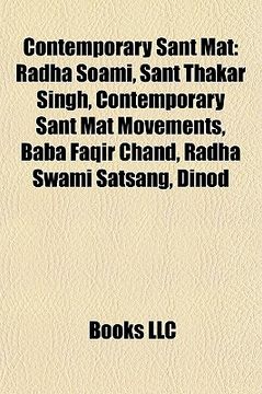 Libro contemporary sant mat: radha soami, sant thakar singh ...