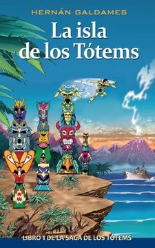Libro La isla de los Tótems: Libro 1 de la Saga de los Tótems. (Novela ...