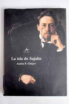 Libro La isla de Sajalín De Chejov, Anton - Buscalibre