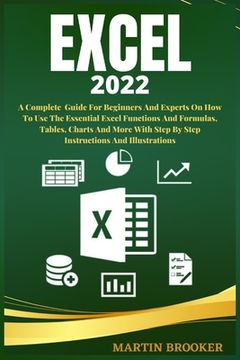 Libro Excel 2022: A Well Detailed User Guide For Beginners And Experts ...