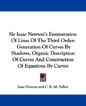 Libro sir isaac newton's enumeration of lines of the third order ...