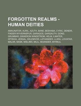 Libro forgotten realms - human deities: amaunator, auril, azuth, bane ...