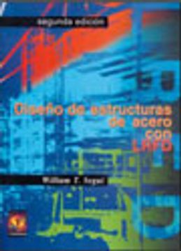 Libro Diseño De Estructuras De Acero Con Lrfd De William T. Segui ...
