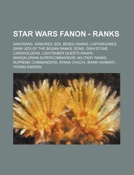 Libro star wars fanon - ranks: akkorans, armored jedi, bendu ranks ...