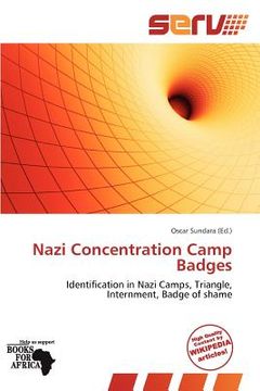 Libro nazi concentration camp badges De sundara, oscar - Buscalibre