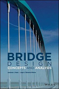 Libro Bridge Design: Concepts and Analysis (en Inglés) De Ant?Nio J. Reis; Jos? J. Oliveira ...