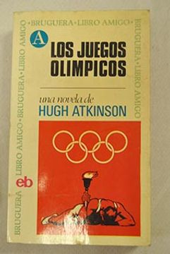 Libro Los Juegos Olimpicos De Hugh Atkinson - Buscalibre