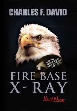 Libro fire base x-ray, charles david, ISBN 9781462865093. Comprar en ...