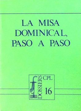 Libro La misa dominical, paso a paso De Josep Lligadas - Buscalibre