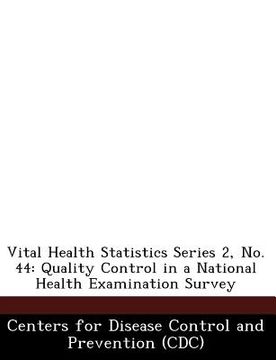 Libro vital health statistics series 2, no. 44: quality control in a ...