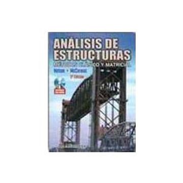Libro Analisis de Estructuras Metodos Clasico y Matricial De Mccormac ...