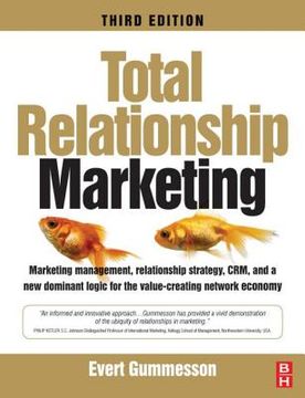 Libro total relationship marketing De evert gummesson - Buscalibre México