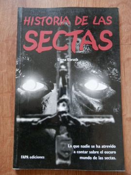 Libro Historia De Las Sectas. Lo Que Nadie Se Ha Atrevido A Contar ...