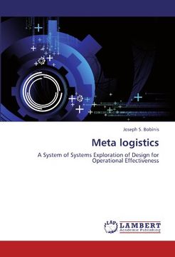 Libro Meta logistics: A System of Systems Exploration of Design for Operational Effectiveness De ...