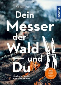 Comprar Dein Messer, der Wald und du De Thomas Rall - Buscalibre