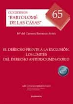 Libro El Derecho Frente a la Exclusion. Los Limites del Derecho Antidis ...
