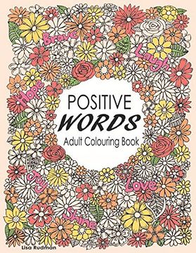 Libro Positive Words Adult Colouring Book: Over 30 Beginner-Friendly ...
