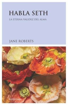 Libro Habla Seth: Nueva Edición (Otros Espacios) De Jane Roberts - Buscalibre