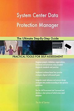 Libro System Center Data Protection Manager: The Ultimate Step-By-Step Guide De Gerard Blokdyk ...