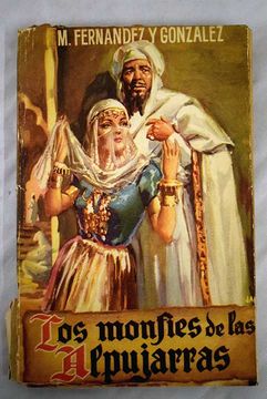 Libro Los Monfíes de las Alpujarras De Fernández y González, Manuel ...