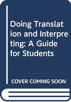 Libro Doing Translation and Interpreting: A Guide for Students De ...