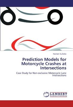 Libro Prediction Models for Motorcycle Crashes at Intersections: Case ...