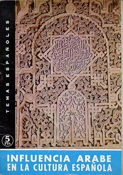 Libro la influencia árabe en la cultura española. De carlos m. graupera ...