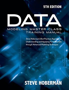 Libro Data Modeling Master Class Training Manual 5th Edition: Steve ...
