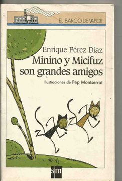 Libro Minino Y Micifuz Son Grandes Amigos De Enrique Pérez Díaz ...