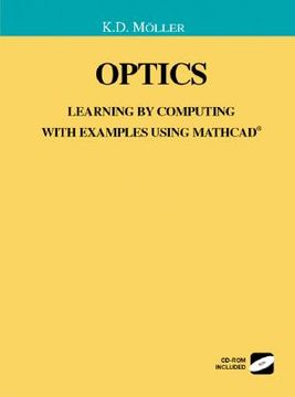 Libro optics: learning by computing, with examples using mathcad De moller, karl dieter - Buscalibre