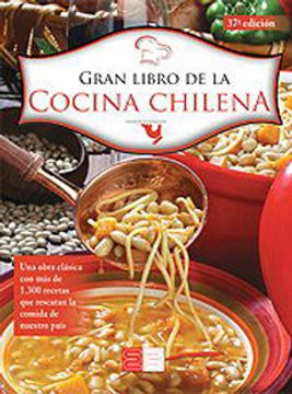 Libro Gran Libro De La Cocina Chilena (TD) De Bibliográfica ...