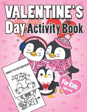Libro Valentine's Day Activity Book for Kids Ages 4-8: A Fun Kid ...