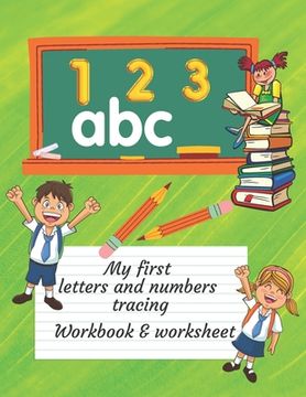Libro My First Letters And Numbers Tracing Workbook And Worksheet ...