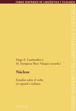 Libro Núcleos: Estudios Sobre El Verbo En Español E Italiano De ...