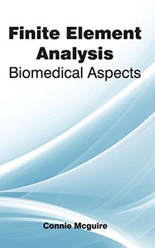 Libro Finite Element Analysis: Biomedical Aspects (en Inglés) De - Buscalibre