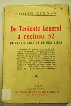Libro De Teniente General A Recluso 52 (Historia Crítica De Una Vida ...