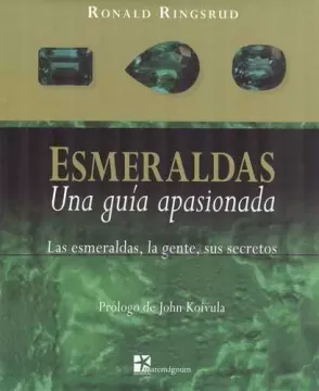 Libro Esmeraldas. Una Guia Apasionada. Las Esmeraldas, La Gente, Sus ...