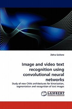 Libro image and video text recognition using convolutional neural networks, saidane, zohra, ISBN ...
