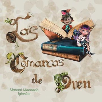 Libro Las Comarcas de Duen De Marisol Machado Iglesias - Buscalibre